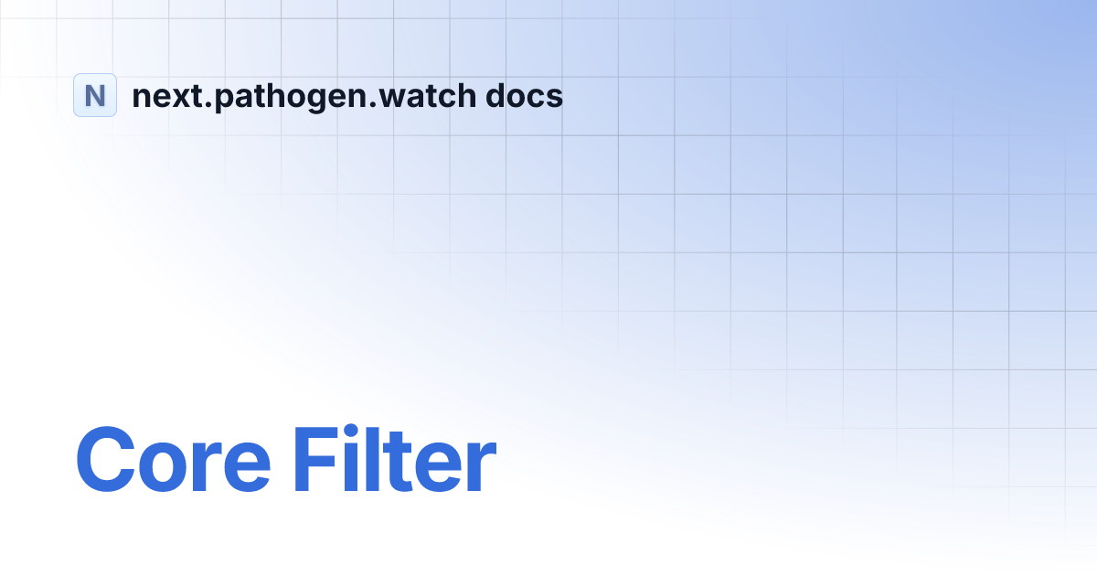 Core Filter | next.pathogen.watch docs