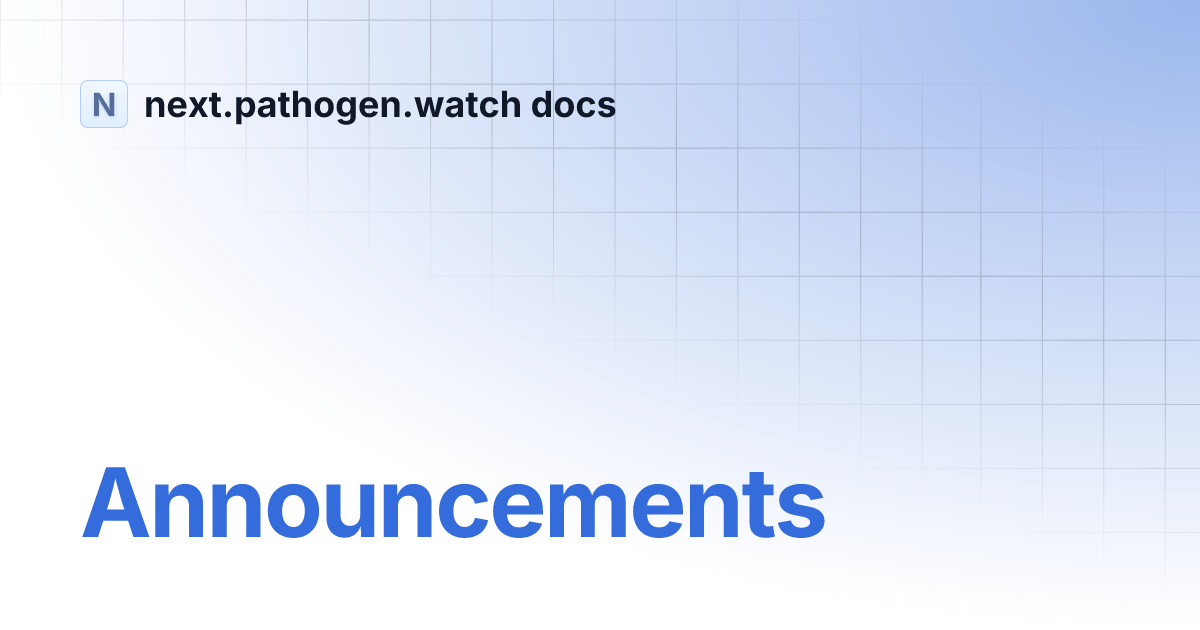 Announcements | next.pathogen.watch docs