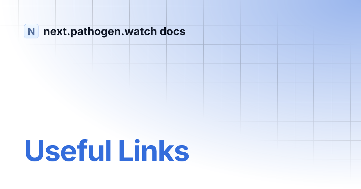Useful Links | next.pathogen.watch docs